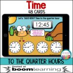 Time to the Quarter Hour | Boom Cards - Stop and Smell the Crayons