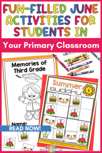 Fun-Filled June Activities for Students in Your Primary Classroom ...