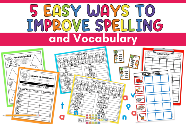 5 Easy Ways to Improve Spelling and Vocabulary - Stop and Smell the Crayons