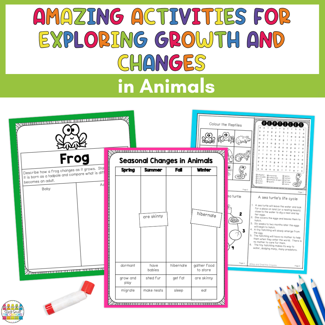 Amazing Activities for Exploring Growth and Changes in Animals - Stop ...
